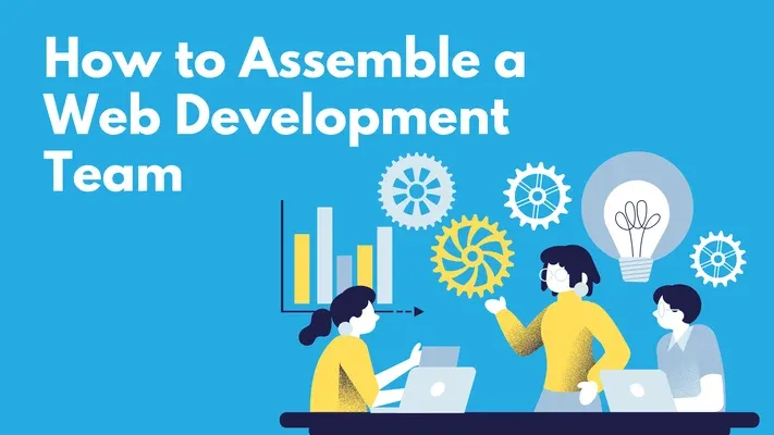 Building an Elite Web Development Team: Ultimate Blueprint